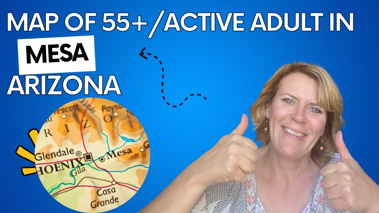 Mesa AZ Map of 55+ active adult communities - YouTube