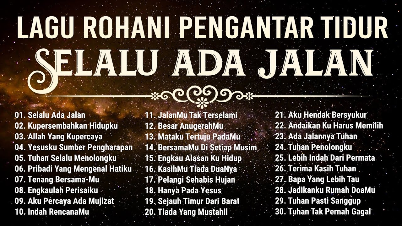 Kumpulan Lagu Rohani Pengantar Tidur 2024 Selalu Ada Jalan || Lagu ...