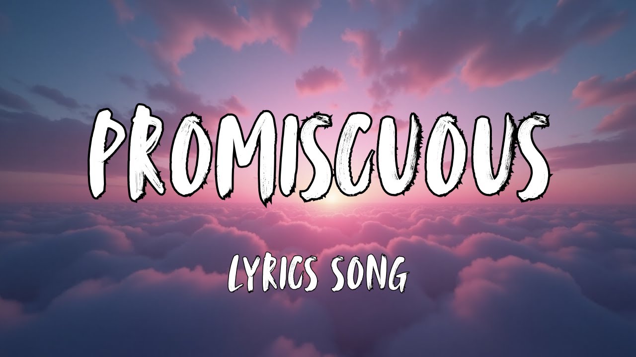 Promiscuous (Lyrics) song - YouTube