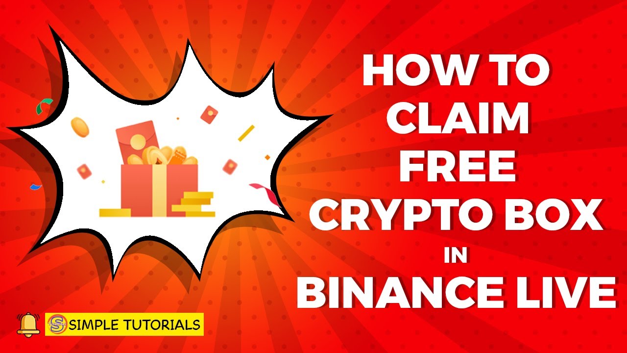How to Get Free Crypto Box in Binance Live | Simple Tutorials - YouTube