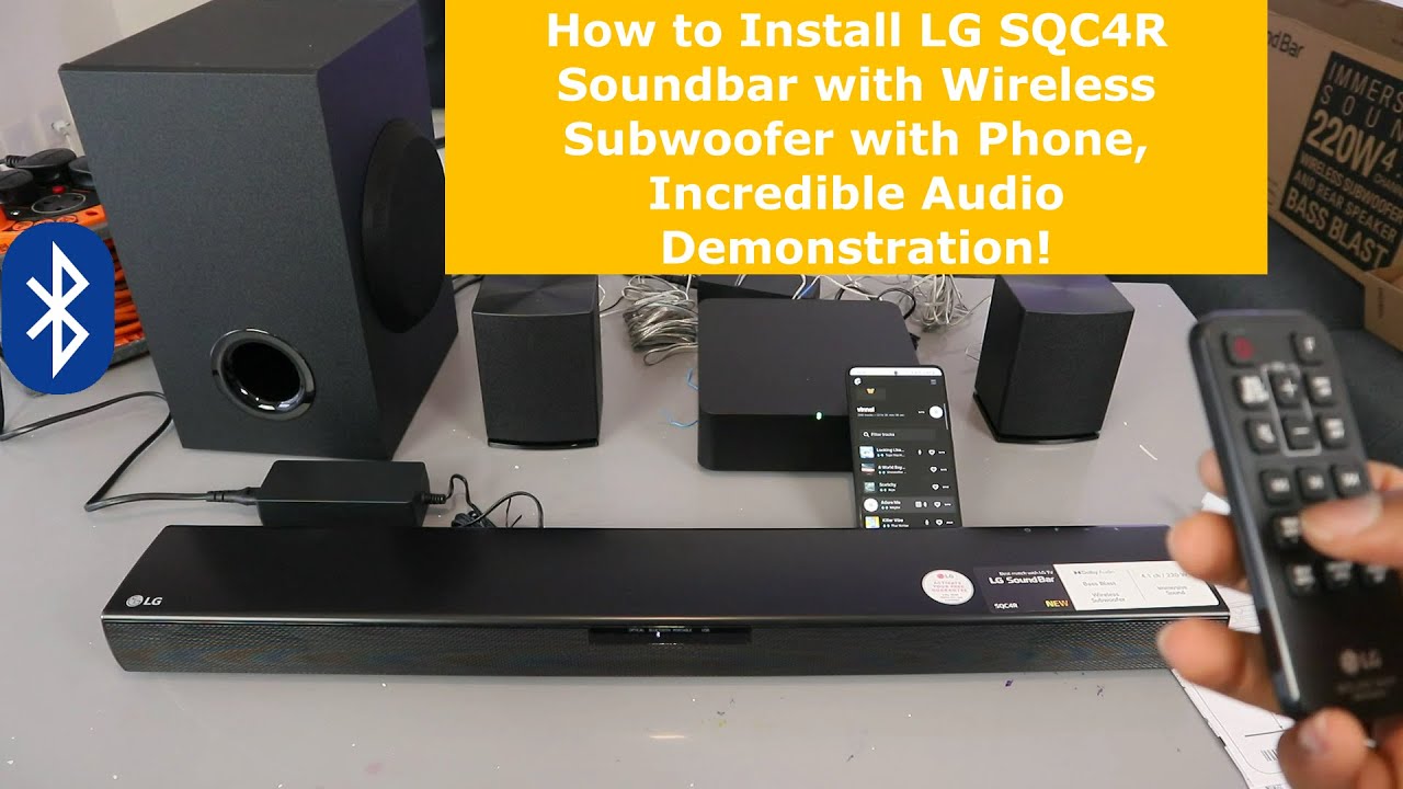 How to Install LG SQC4R Soundbar with Wireless Subwoofer with Phone ...