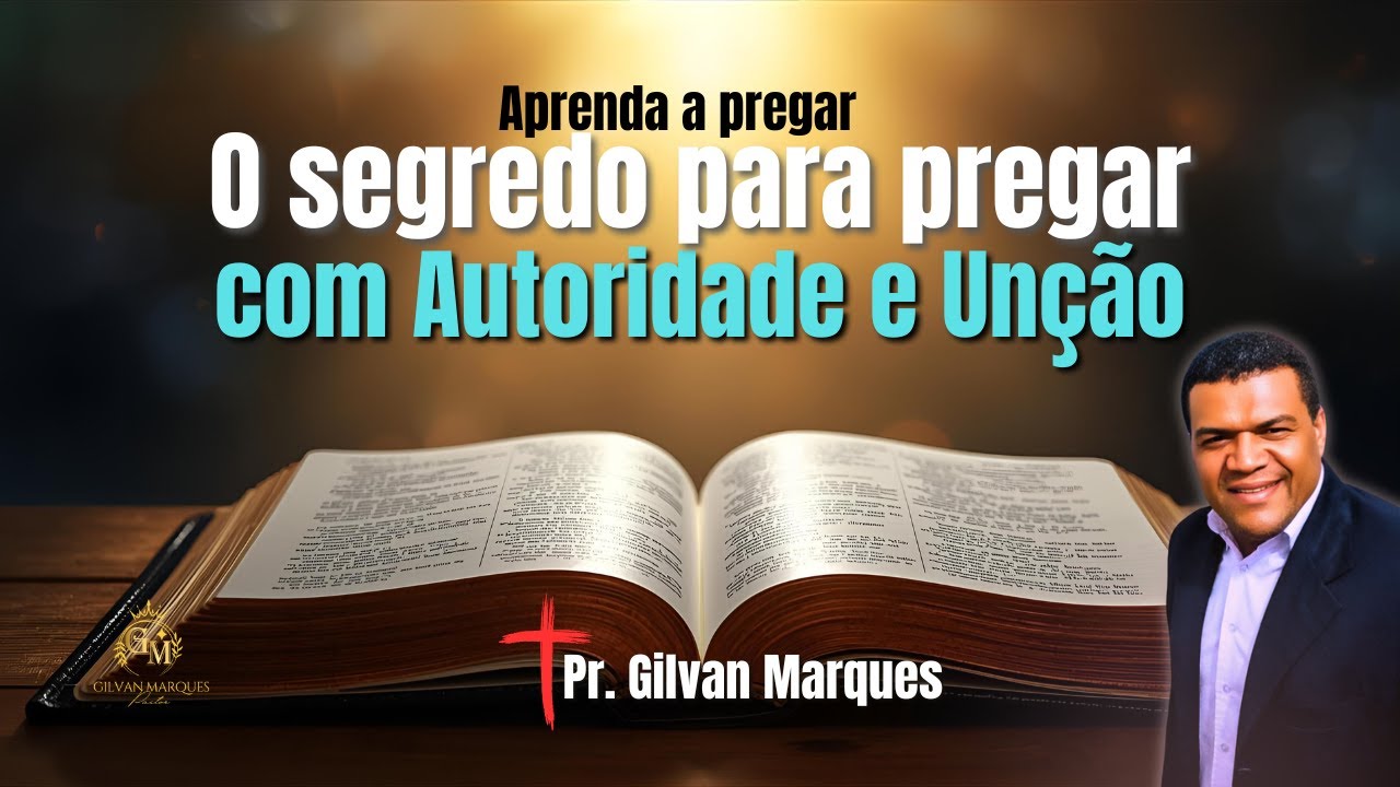 O segredo para pregar com autoridade e unção - YouTube