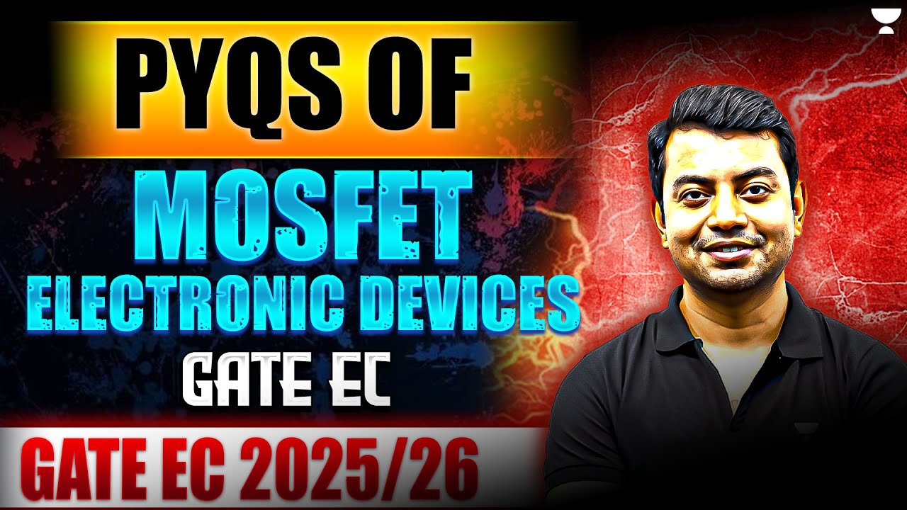 PYQs Of Mosfet🔥| Electronic Devices | GATE EC 2025/26 | Full Revison | Shishir Sir - YouTube