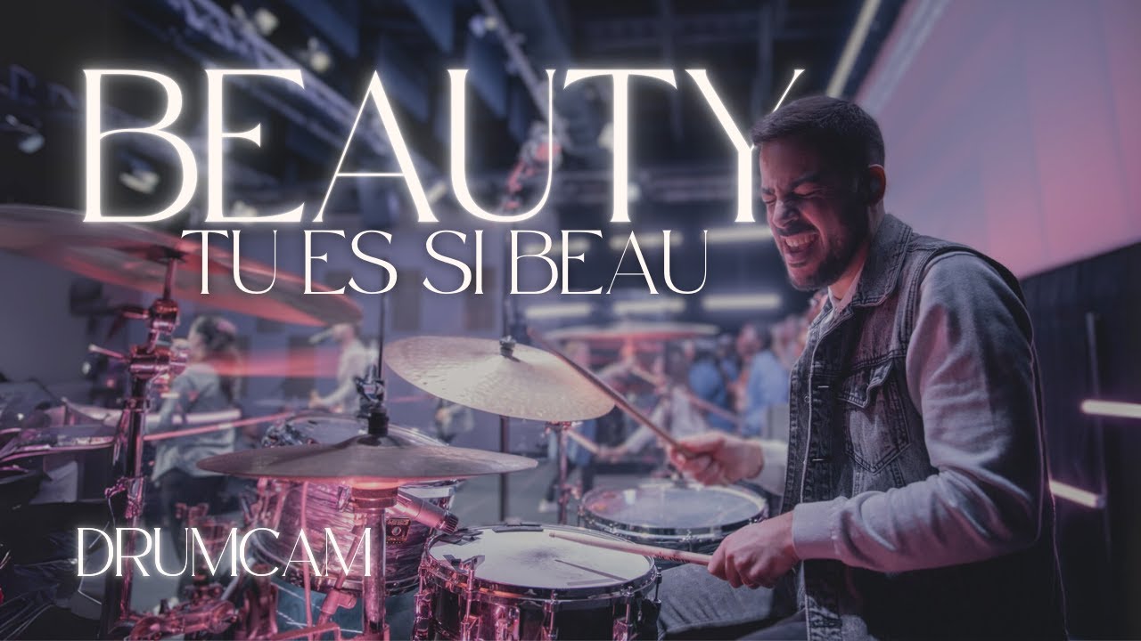 BEAUTY (Tu es si beau) | Bethel Music, David Funk | Drum Cam | Live ...