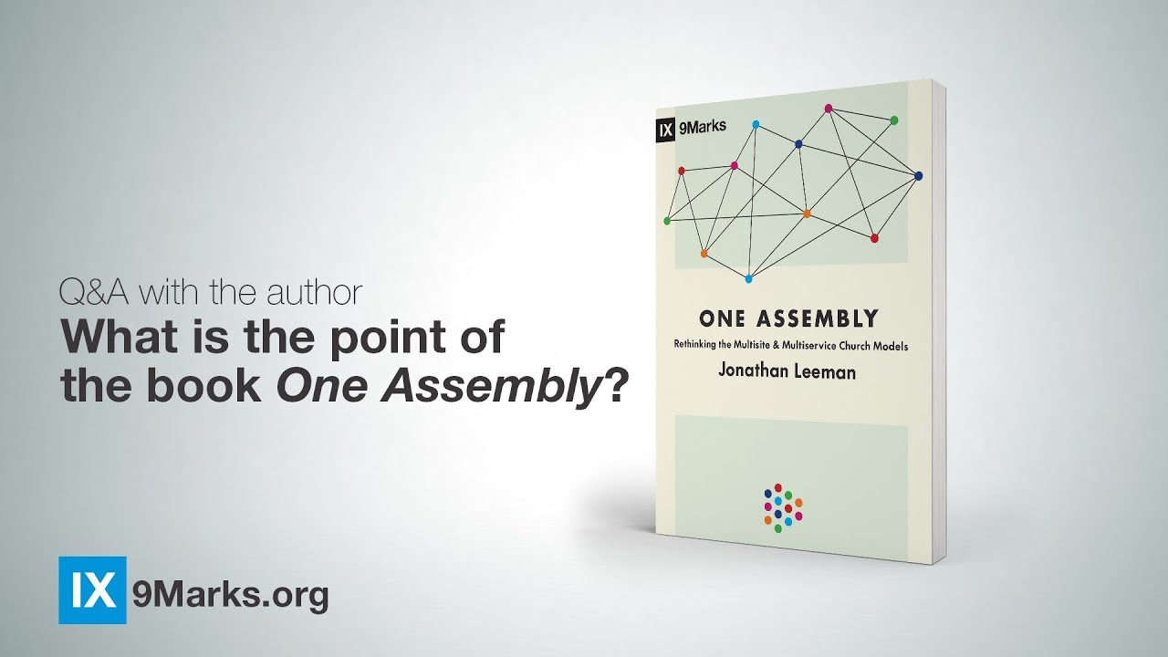 What is the point of the book One Assembly? | One Assembly - YouTube
