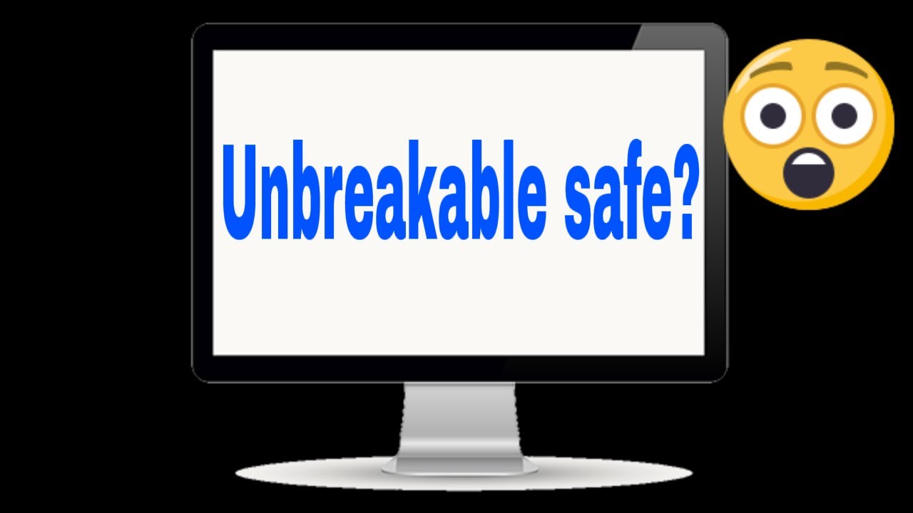 Unbreakable safe? - YouTube