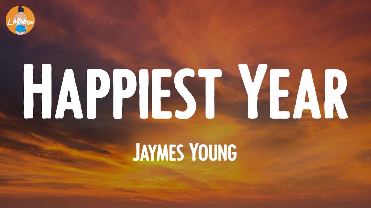 Jaymes Young - Happiest Year (Lyric Video) - YouTube