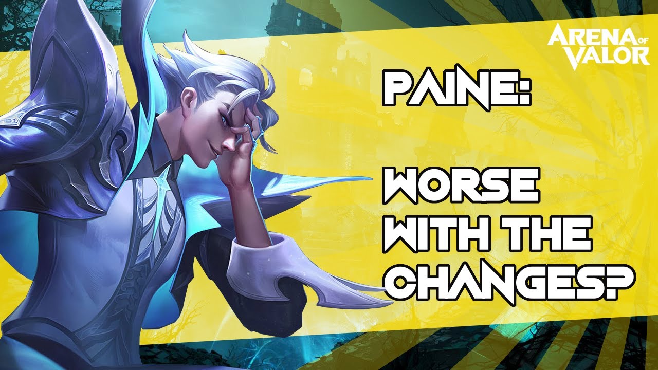 PAINE: Worse with the changes? | Arena of Valor / AoV / RoV / Liên Quân ...