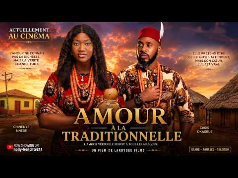 Amour À La Traditionnel - Chinenye Nnebe, Chris Okagbue 2026 film Nigérian en Françai