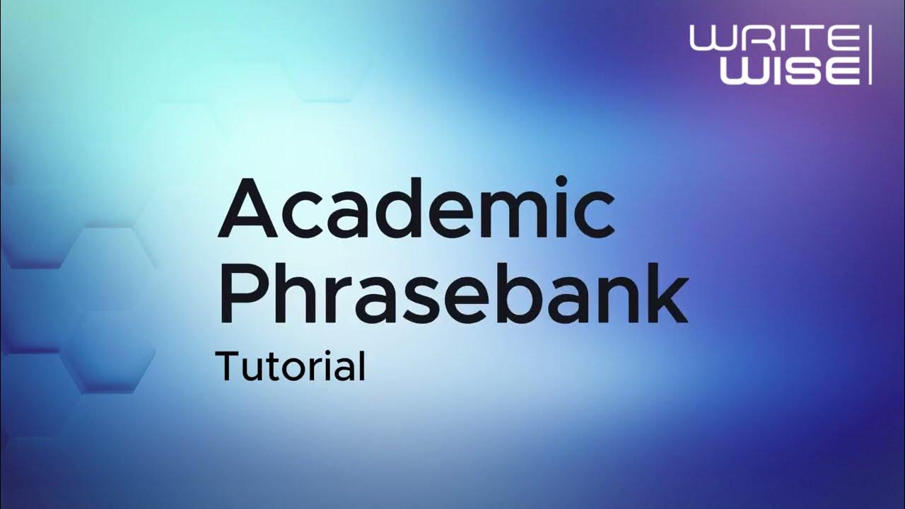 WriteWise Academic Phrasebank Tutorial - YouTube