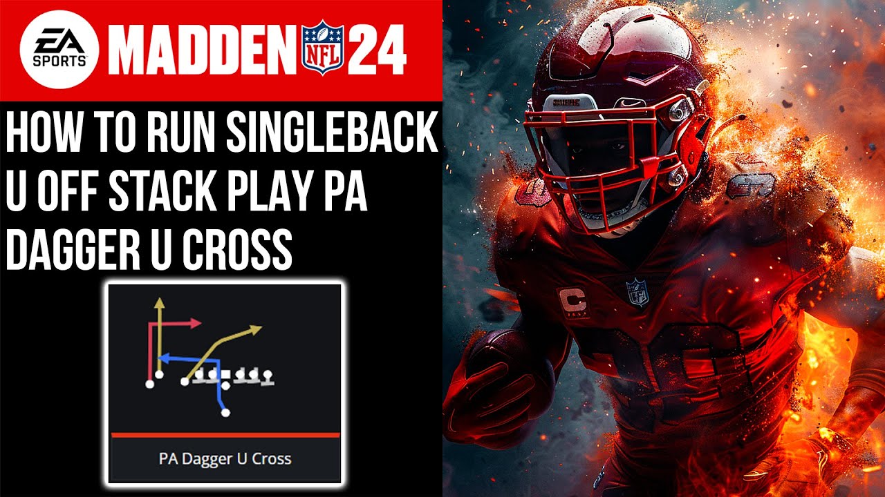 MADDEN 24 HOW TO RUN SINGLEBACK U OFF STACK PLAY PA DAGGER U CROSS ...