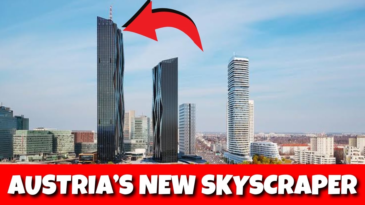 Vienna's Tallest Skyscraper Is Under Construction – DC Tower 2 Is ...