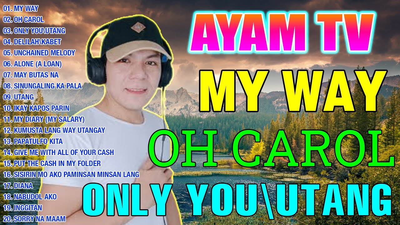 Ayam Tv Best Parody Songs Playlist 2023 - My Way, Oh Carol, Only You ...