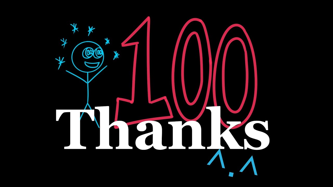 Thanks! - 100 Sub special - YouTube