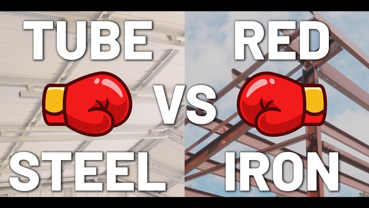 Tube Steel VS Red Iron for Barndominiums 2026 - YouTube