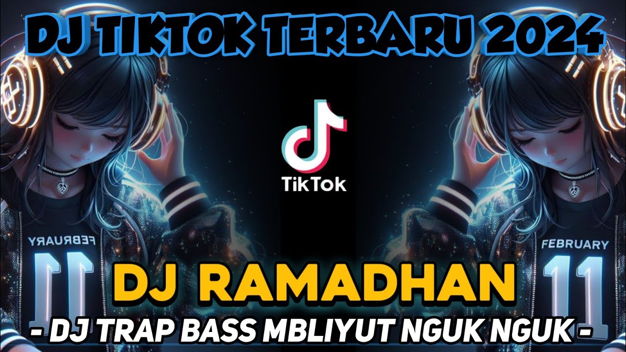 Dj Tiktok Terbaru 2024🎵dj Ramadhan🎵dj Bass Mbliyut Nguk Nguk🎵dj Trap