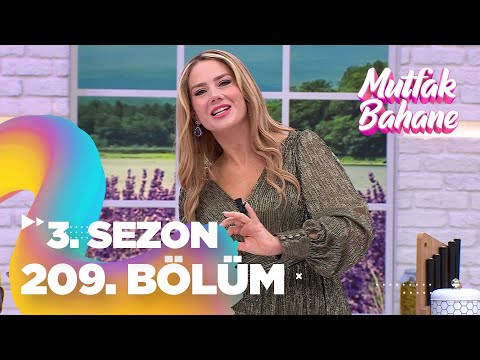 Mutfak Bahane 3. Sezon 209. Bölüm
