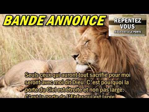 Repentez-vous – Jésus est à la porte –Message chrétien -BANDE ANNONCE