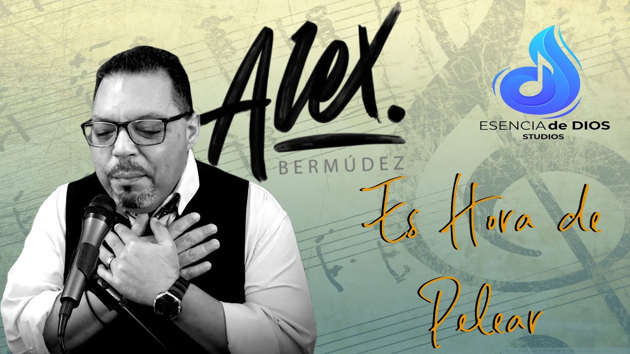 Es Hora de Pelear - Alex Bermudez (Video Oficial) - YouTube