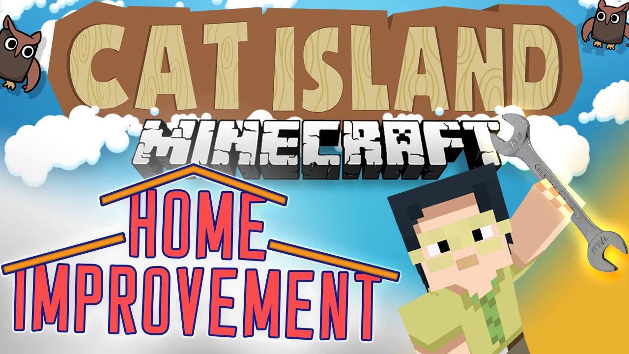 Minecraft: Cat Island #35 - Home Improvement - YouTube