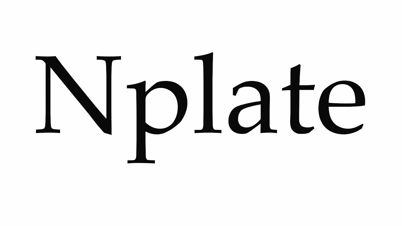 How to Pronounce Nplate - YouTube