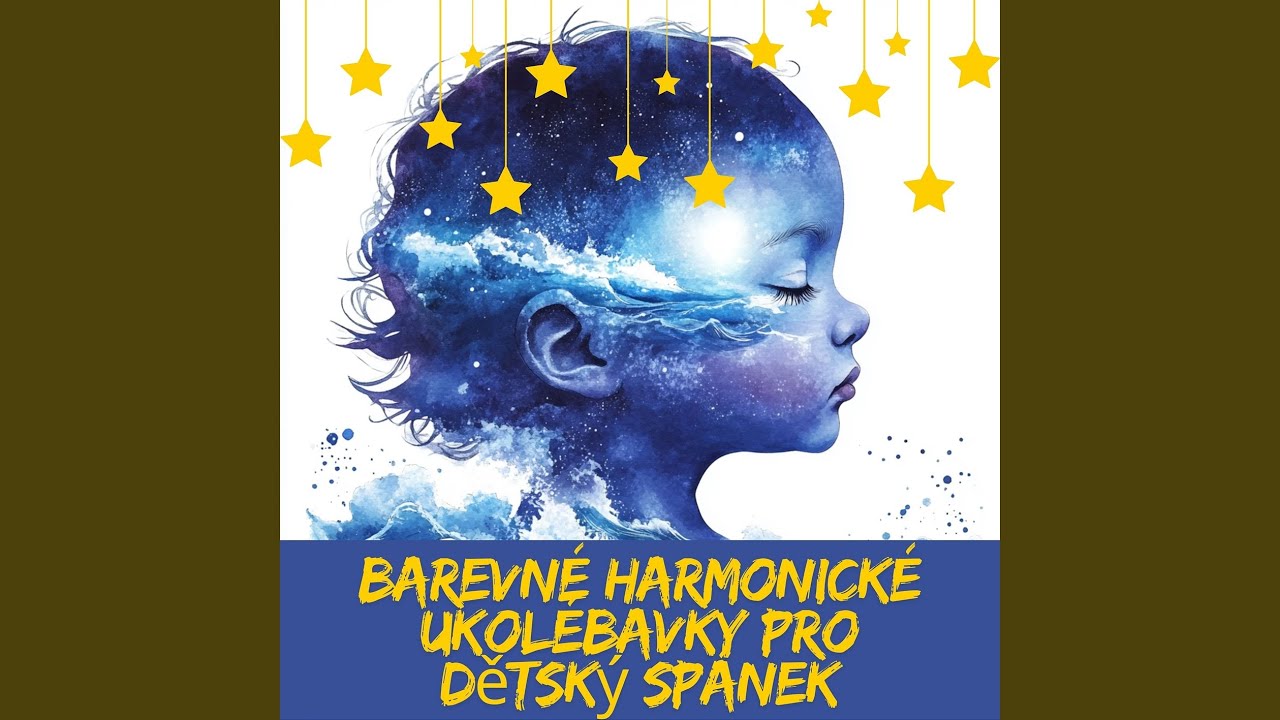 Barevné Harmonické Ukolébavky - YouTube