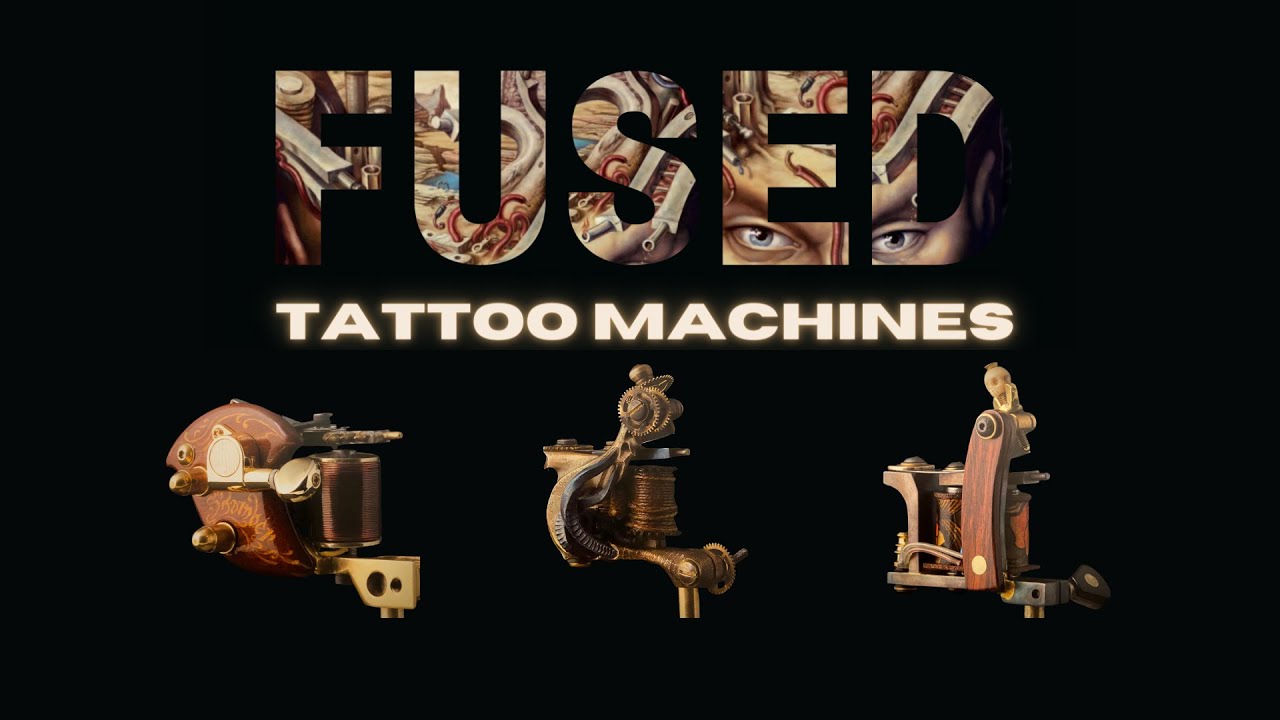 Fused Tattoo Machines - YouTube
