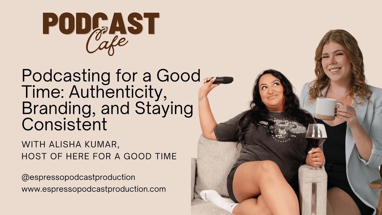 Podcasting for a Good Time: Authenticity, Branding, and Staying ...