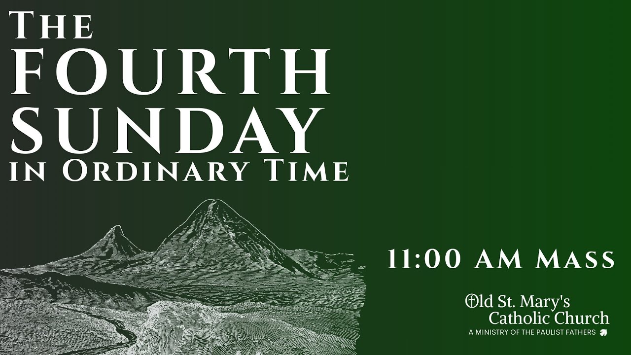 Fourth Sunday in Ordinary Time | 11:00 AM Mass - YouTube