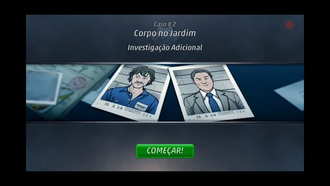 Criminal case caso 2: O Corpo no Jardim Investigação adicional - YouTube