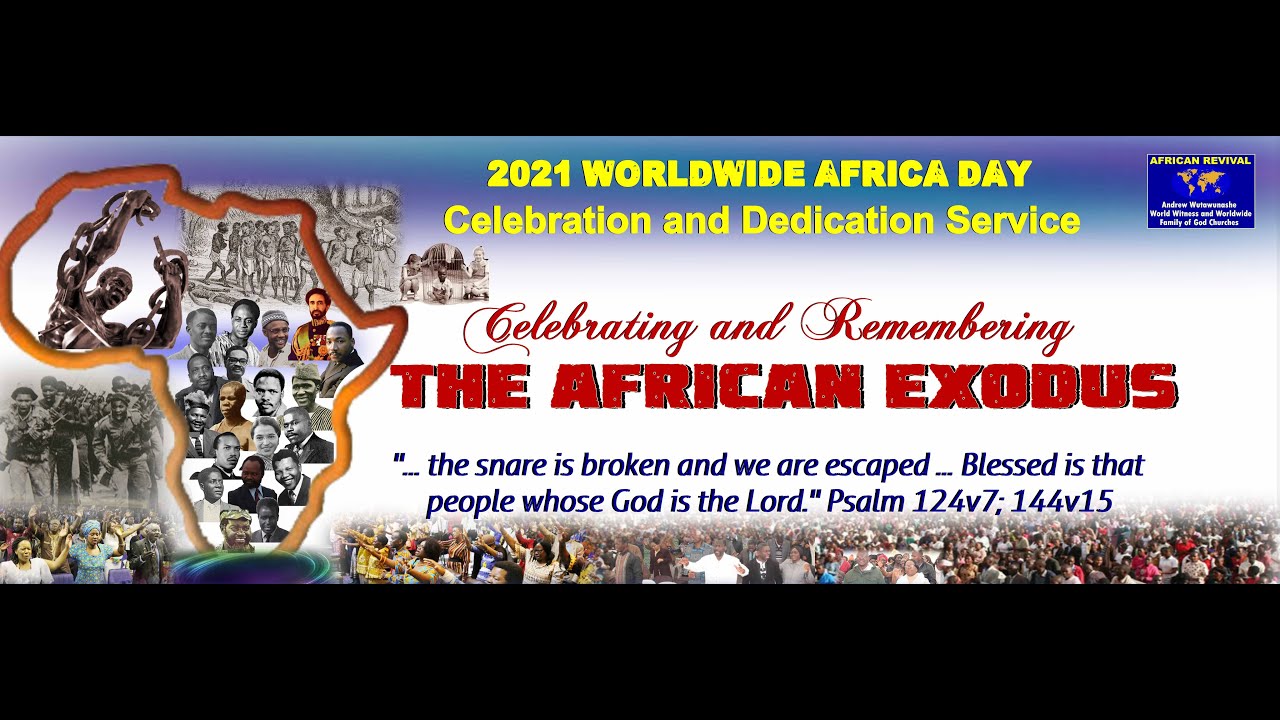 Africa Day Celebration and Dedication Service 30 May 2021 , 11:00 CAT ...