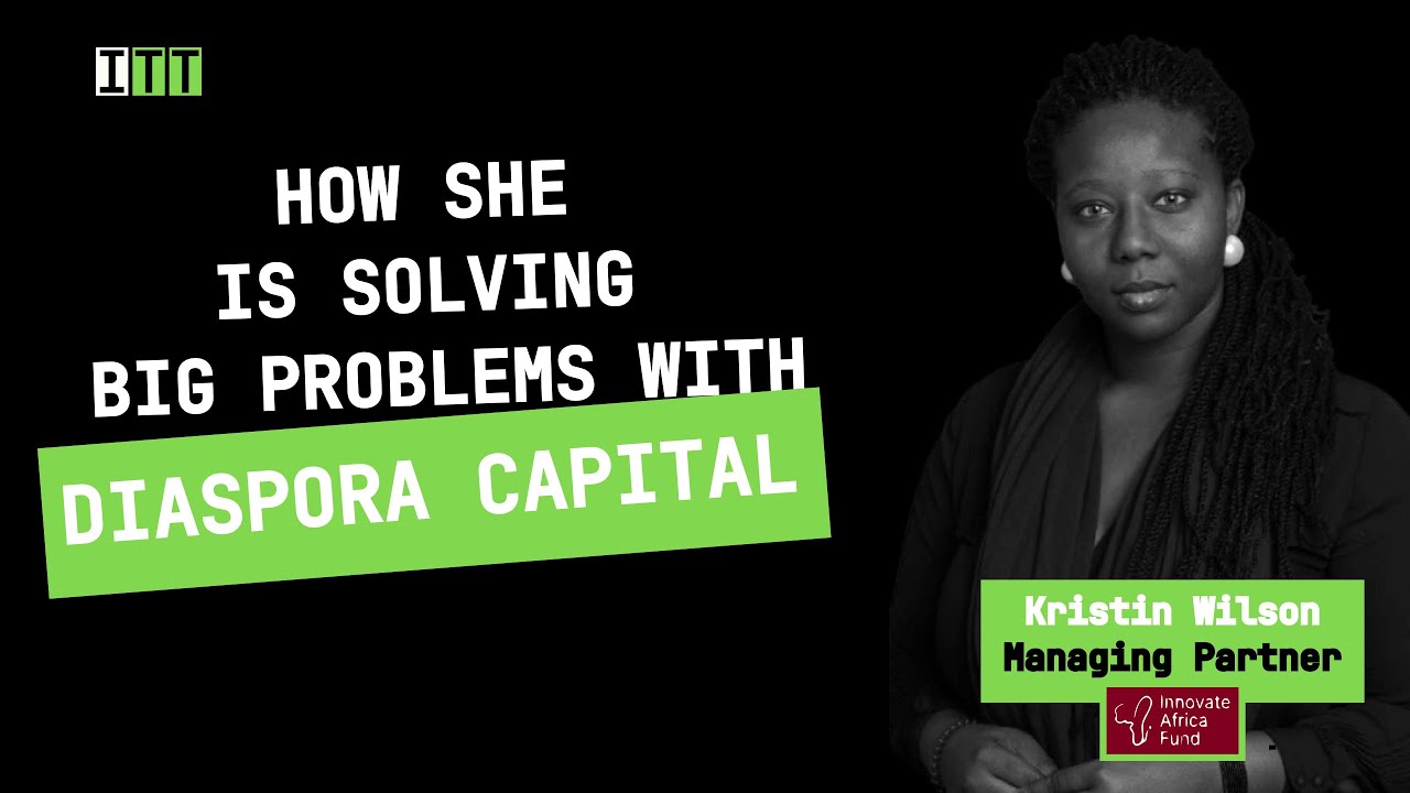 EP 34 - Innovate Africa: Solving Big Problems Through Diaspora Capital w/ Kristin H. Wilson ...