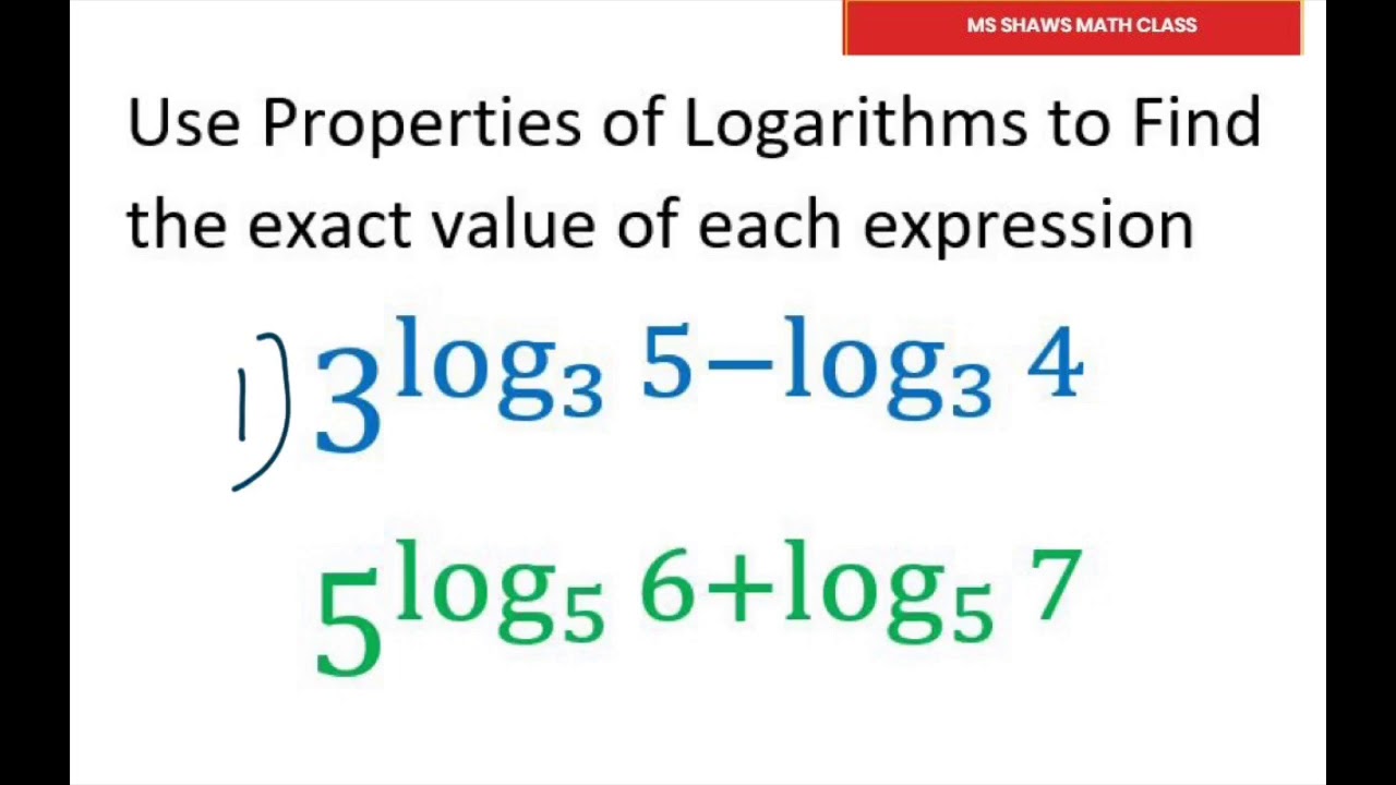 Properties Of Logarithms Find The Exact Value Of Each Expression 3