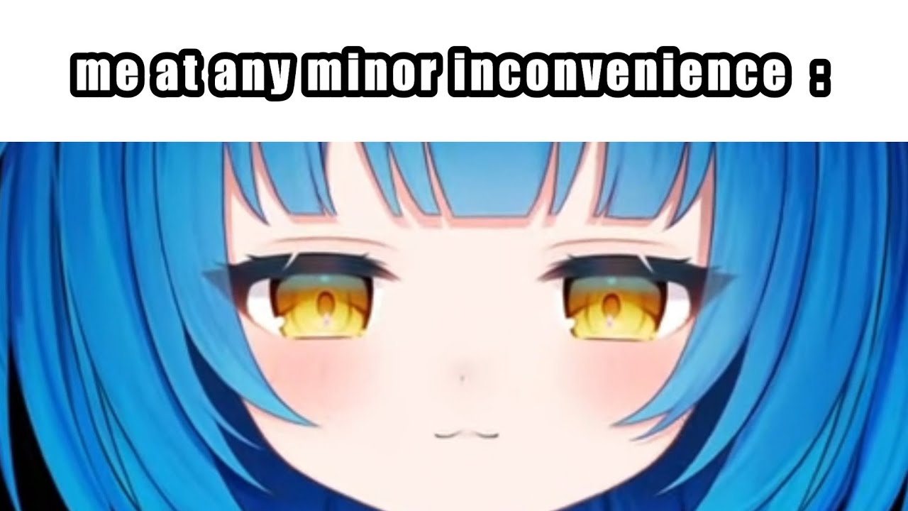 me at any minor inconvenience - YouTube