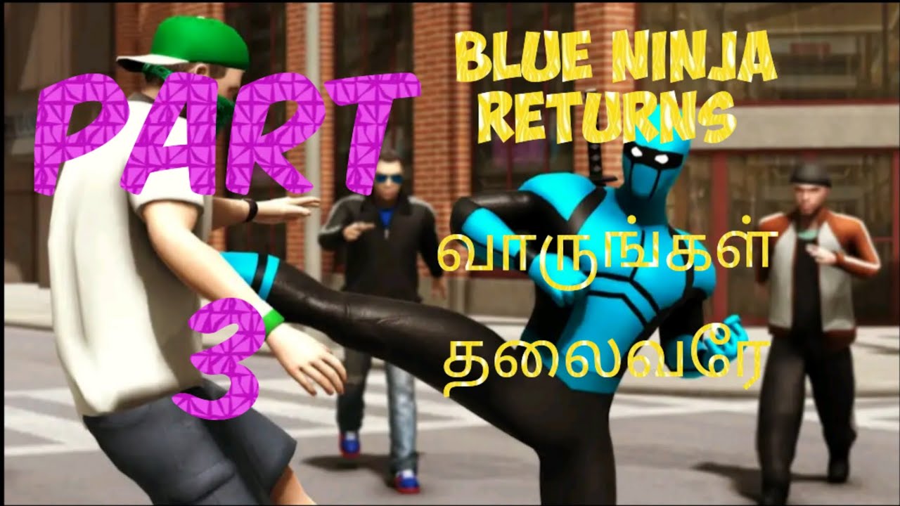 Blue Ninja returns to the game . Blue Ninja Super hero parody Part 3 ...
