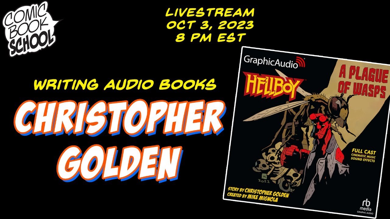 Christopher Golden on Writing Audiobooks, Novels, & Comic Books in ...