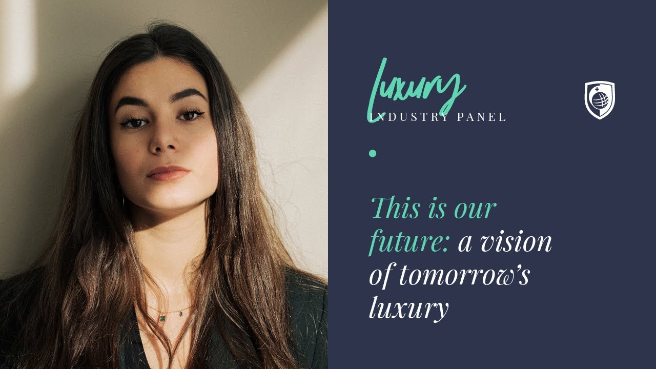 Luxury Industry Panel - This is our future: a vision of tomorrow's ...