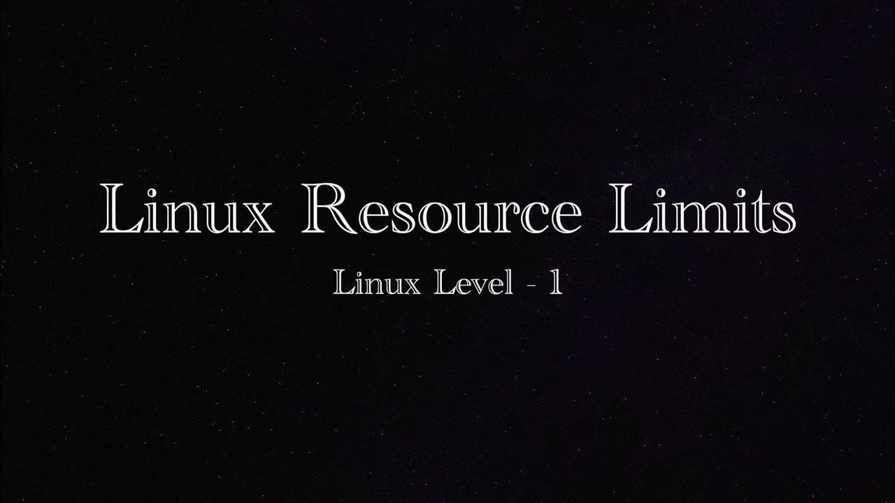Linux Resource Limits | Linux Level 1 | KodeKloud - YouTube