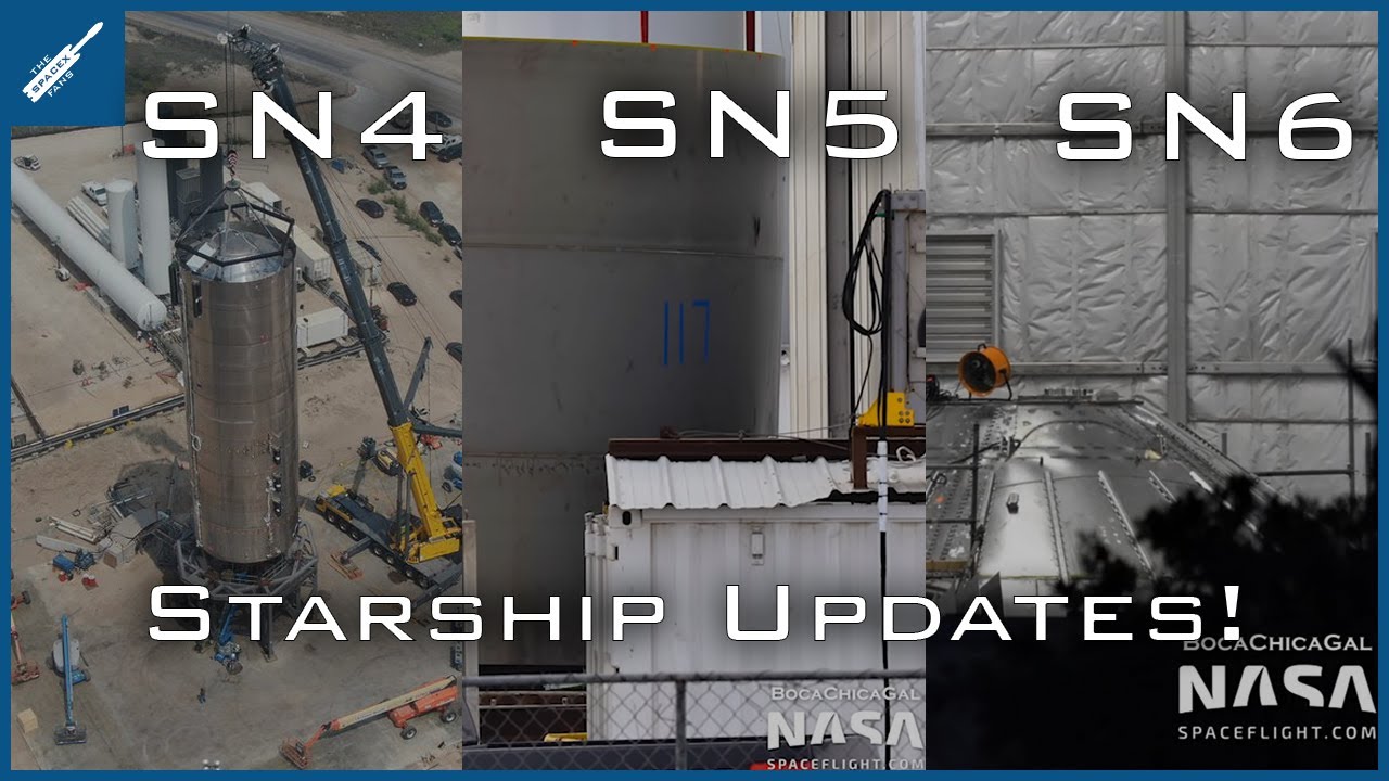 SpaceX Starship Updates! SN4 Test Soon, SN5 & SN6 Build, Starlink ...