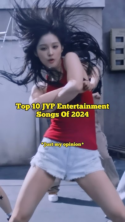 Top 10 JYP Songs Of 2024 #kpop #music #jyp #twice #straykids #nmixx #misamo #vcha #itzy # ...