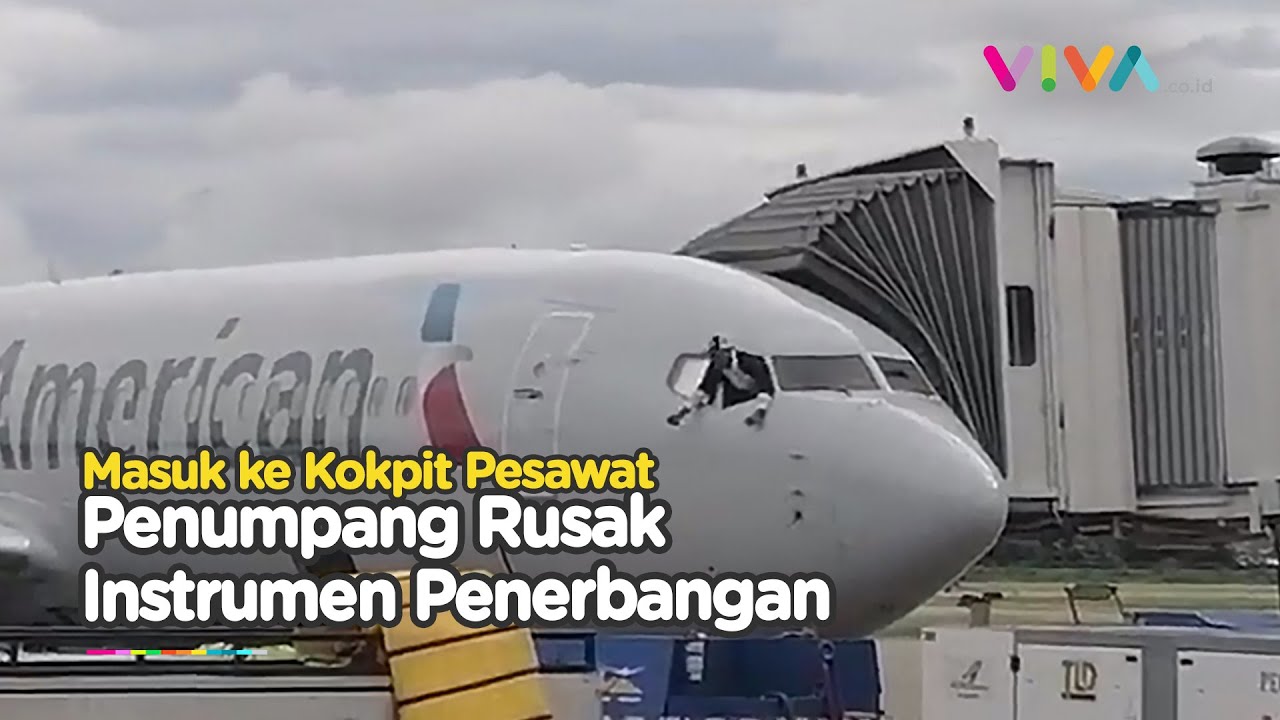 Penumpang Ngamuk Terobos Kokpit Rusak Alat Kontrol Pesawat - YouTube