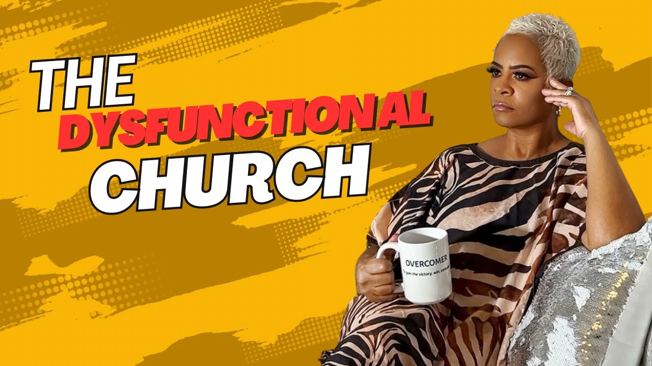 The Dysfunctional Church - YouTube