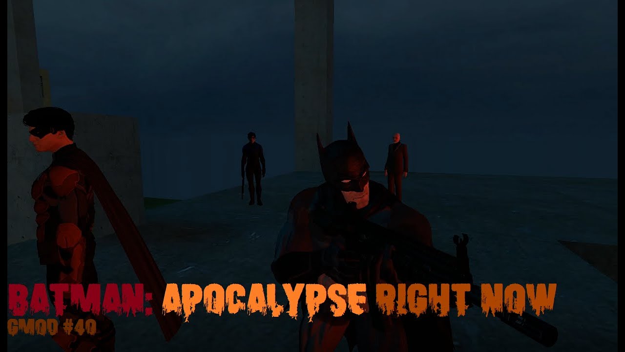Batman: Apocalypse Right Now | Gmod #40 - YouTube