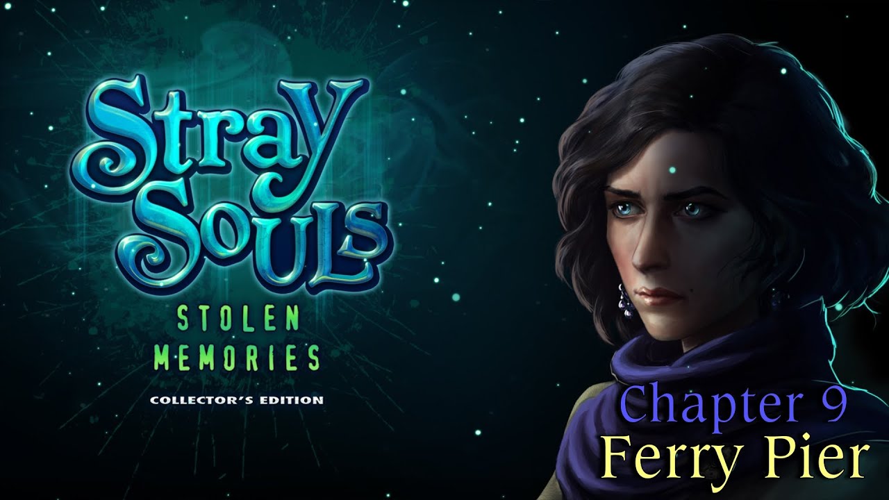 Let's Play - Stray Souls 2 - Stolen Memories - Chapter 9 - Ferry Pier ...