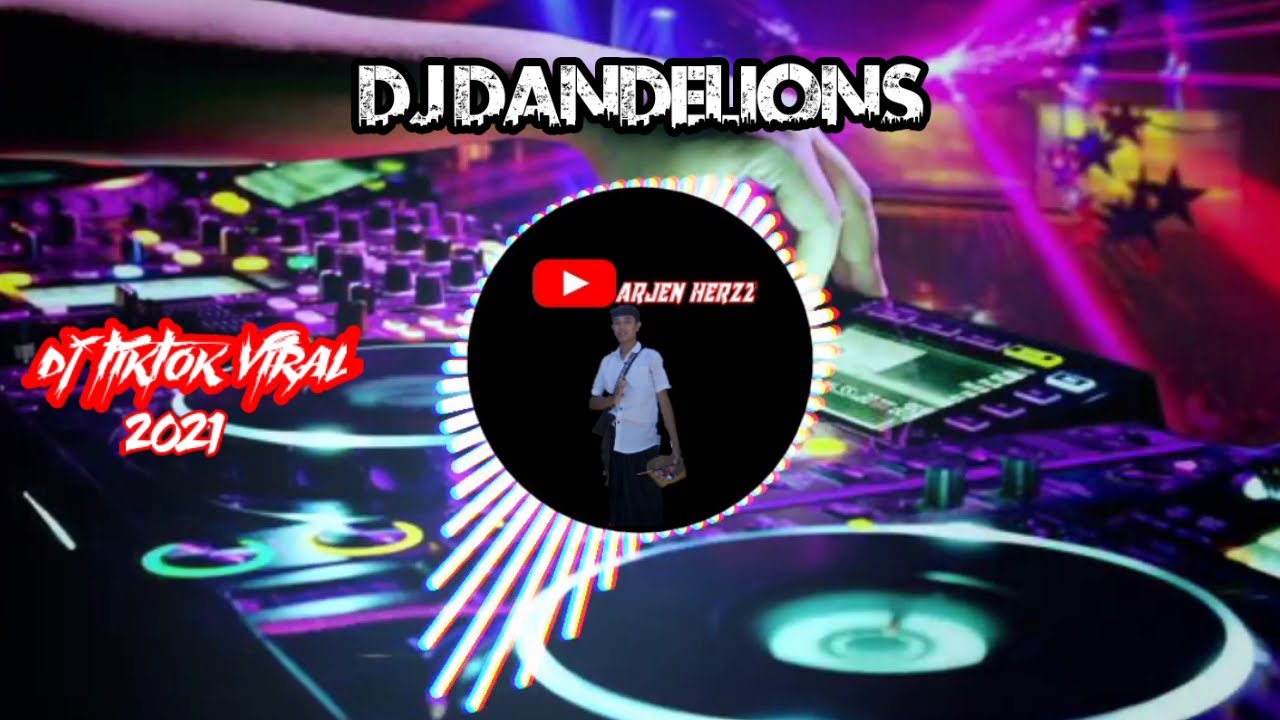 DJ DANDELIONS || VIRAL TIKTOK 2021 - YouTube