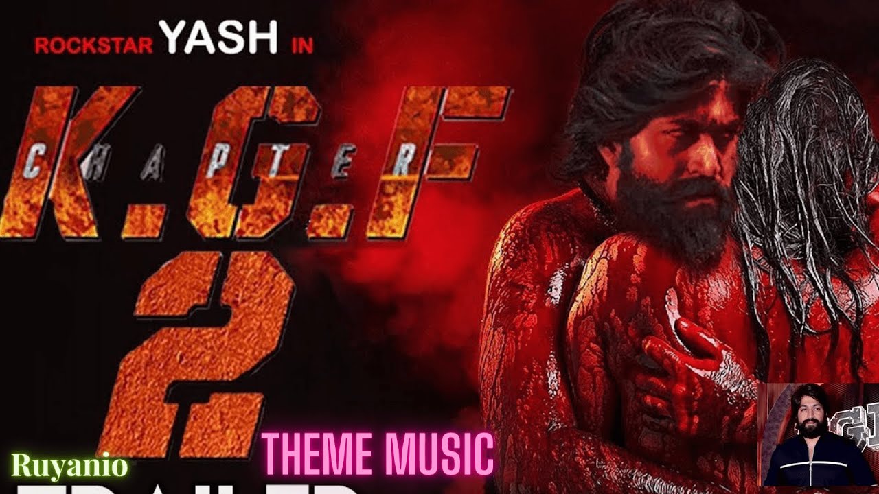 KGF Chapter 2 -Theme Music |Yash | Sanjay Dutt | Srinidhi Shetty ...
