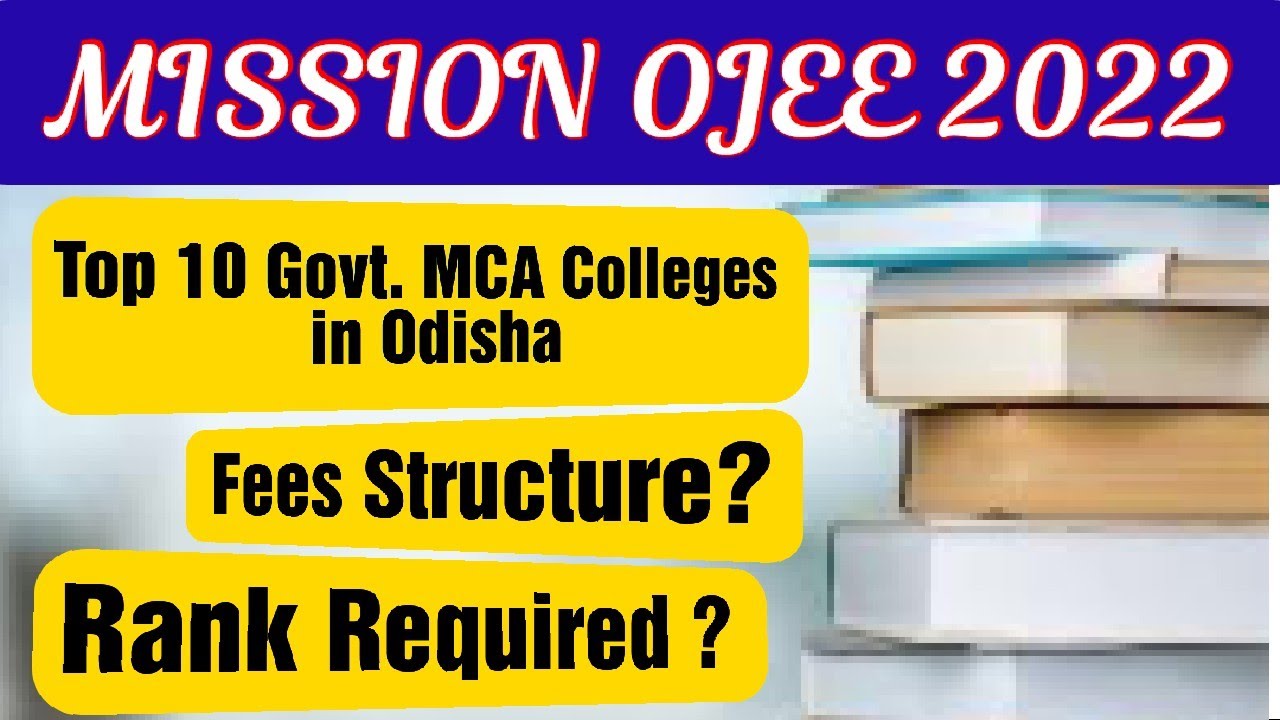 Top 10 Govt MCA Colleges In Odisha OJEE 2022 MCA Fees Structure
