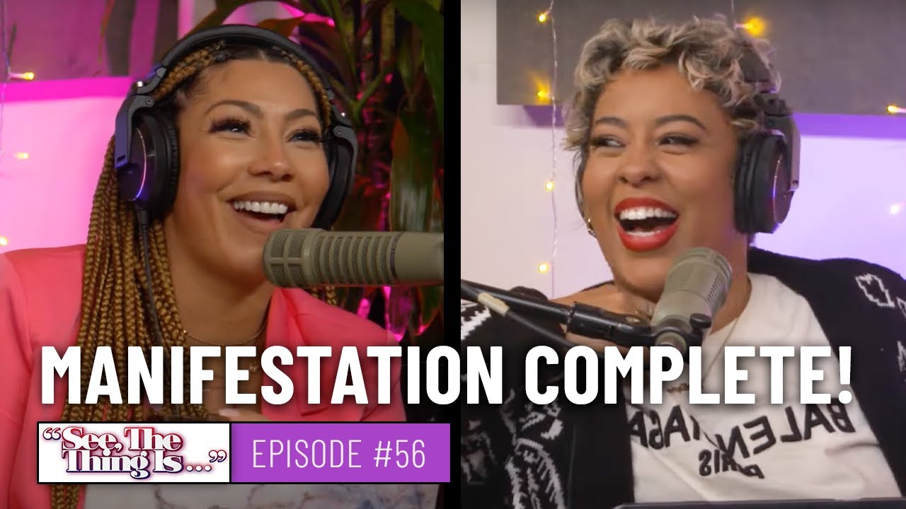 See, The Thing Is Episode 56 | Manifestation Complete! - YouTube