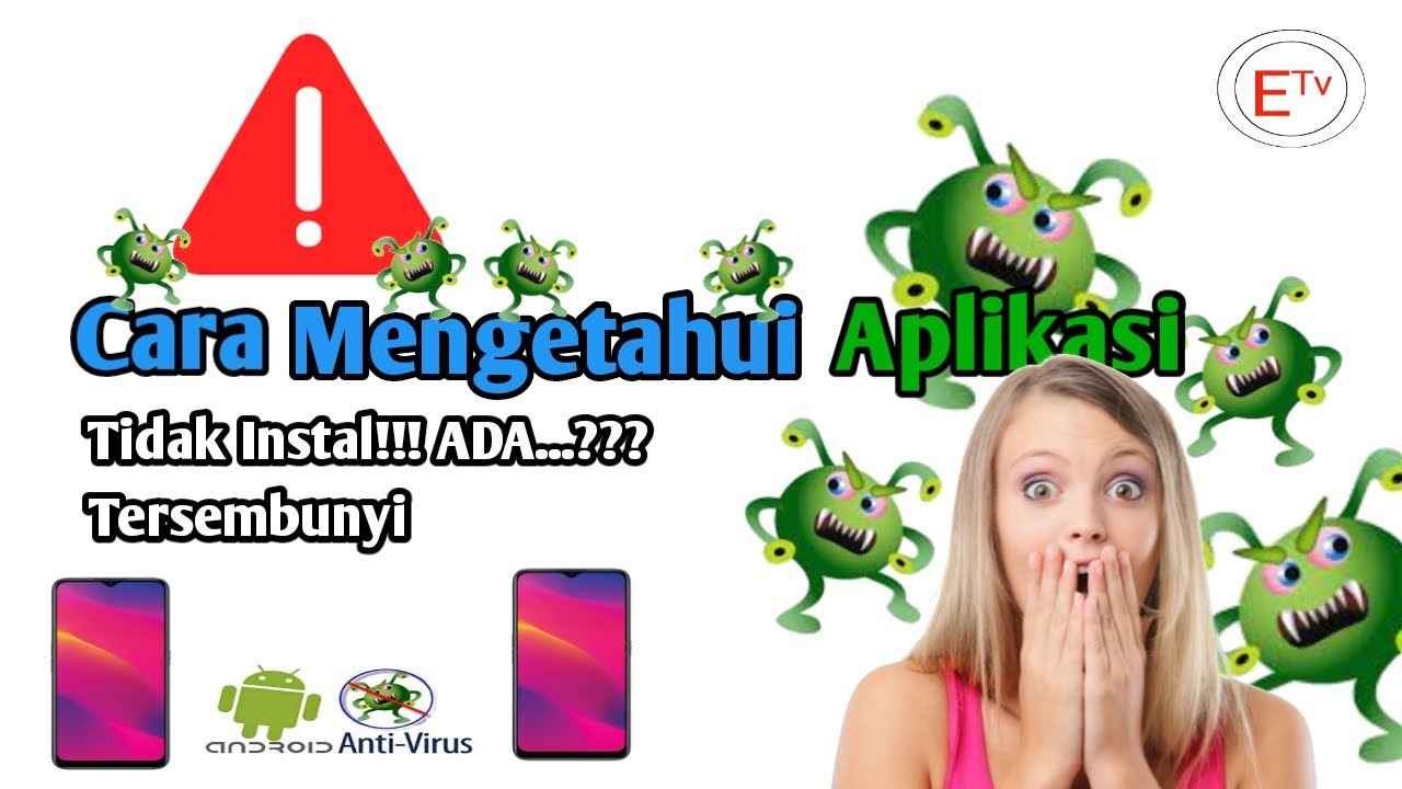 Cara Mengetahui Aplikasi Jahat Tersembunyi di Android || Virus!!! - YouTube