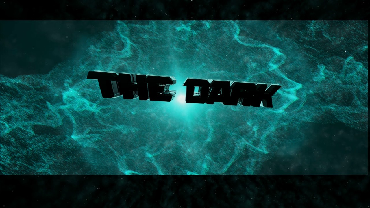 Intro #1 - The Dark - YouTube